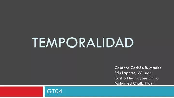 PPT - TEMPORALIDAD PowerPoint Presentation, free download - ID:4211893