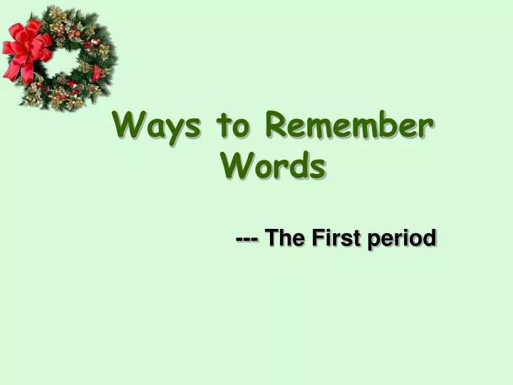 PPT - Ways to Remember Words PowerPoint Presentation, free download ...