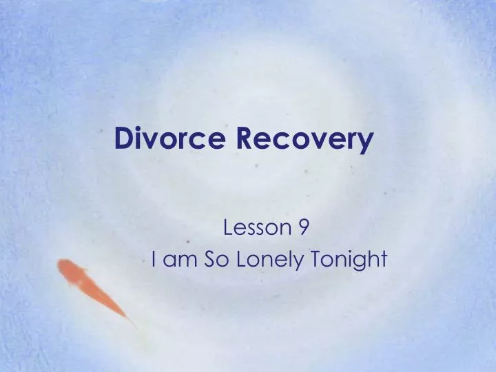 PPT - Divorce Recovery PowerPoint Presentation, free download - ID:4212045