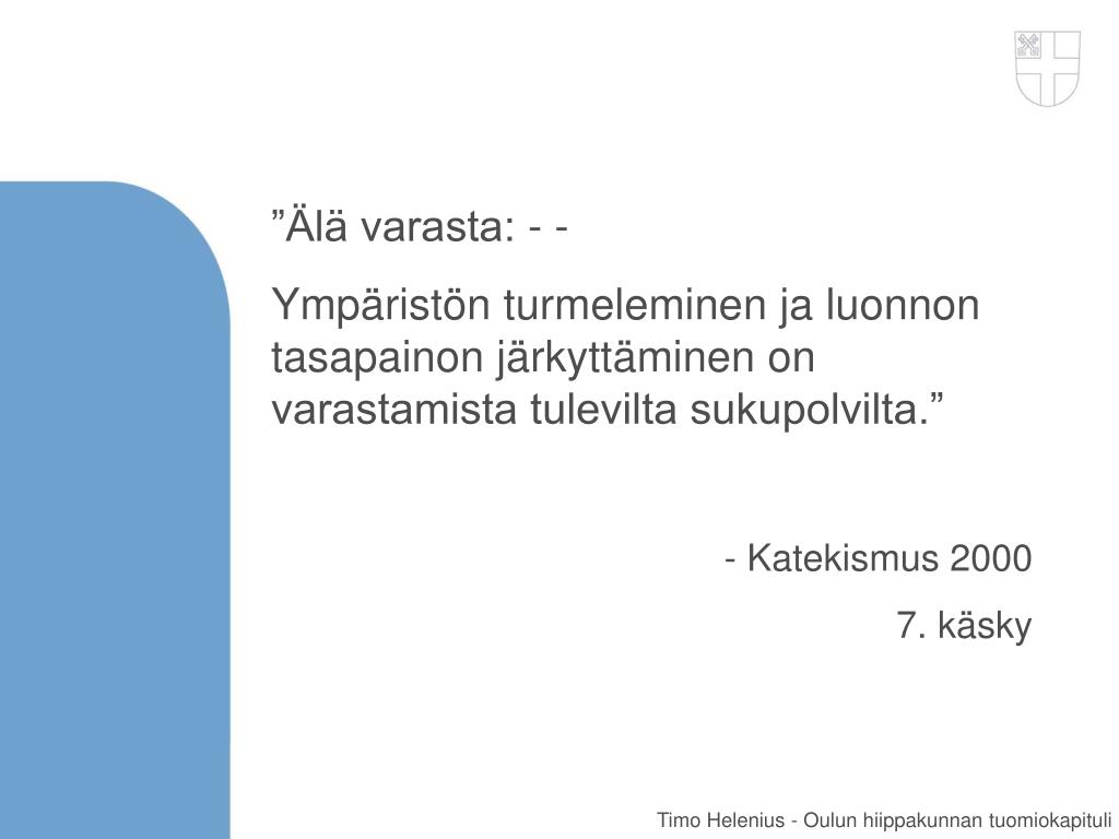 PPT - Timo Helenius Piispan teologinen sihteeri Oulun hiippakunnan ...