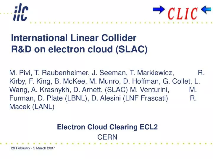 PPT - International Linear Collider R&D on electron cloud (SLAC ...