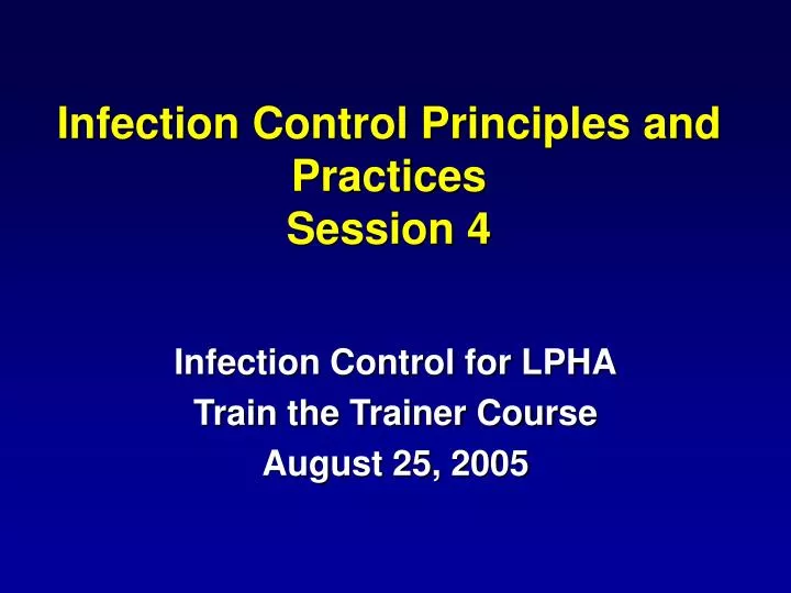 PPT - Infection Control Principles and Practices Session 4 PowerPoint ...
