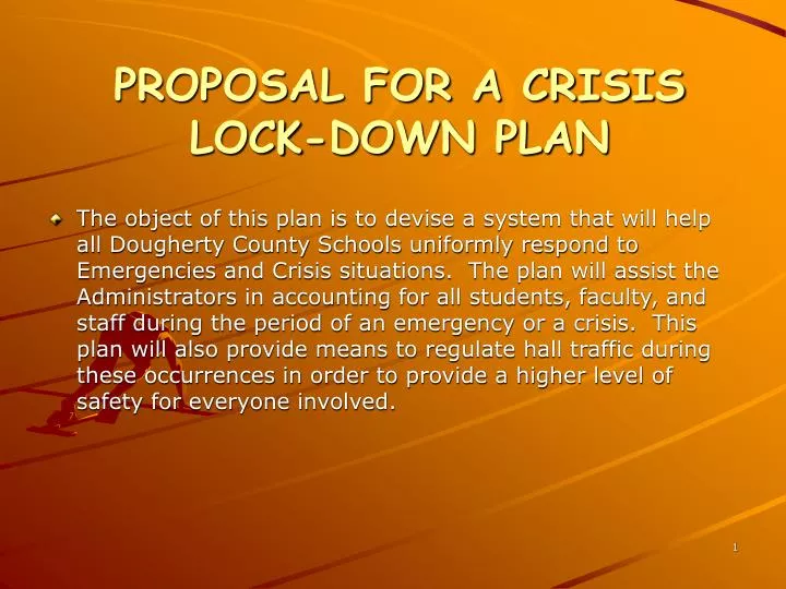PPT - PROPOSAL FOR A CRISIS LOCK-DOWN PLAN PowerPoint Presentation ...