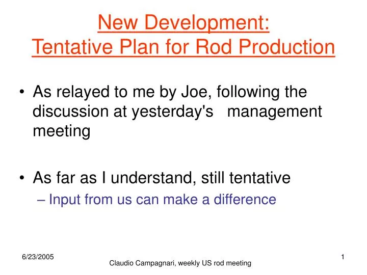 PPT - New Development: Tentative Plan for Rod Production PowerPoint ...