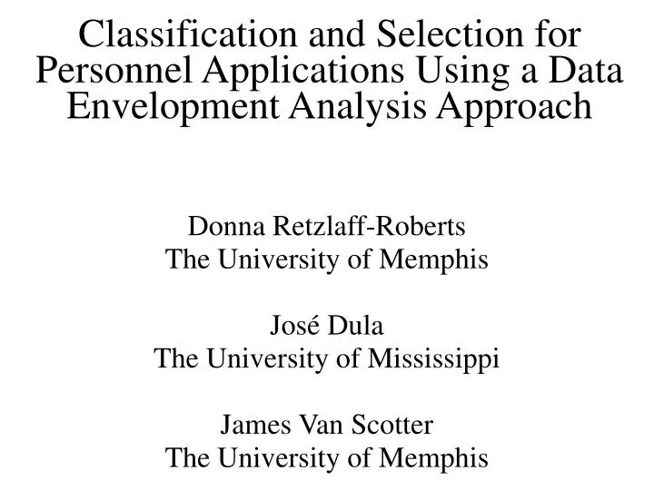 PPT - Classification and Selection for Personnel Applications Using a ...