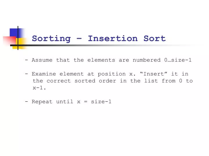 PPT - Sorting – Insertion Sort PowerPoint Presentation, free download - ID:4215790