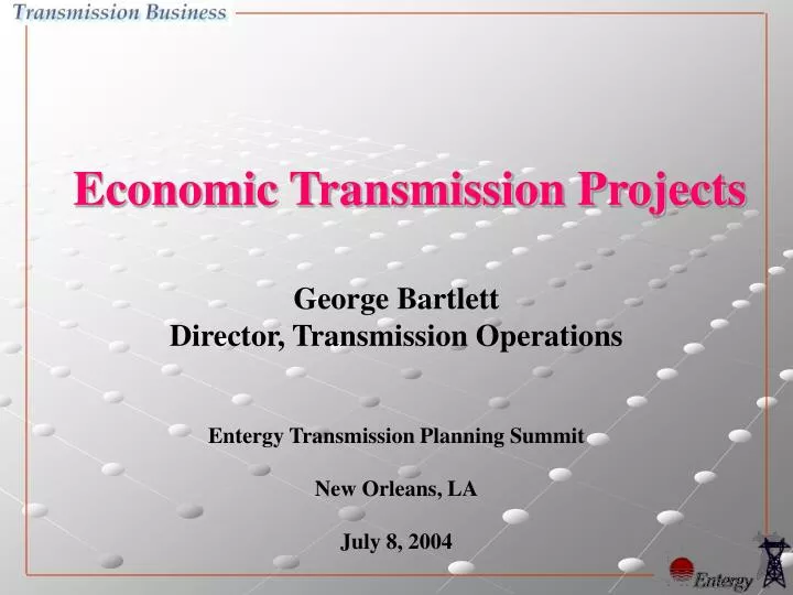 PPT - Economic Transmission Projects PowerPoint Presentation, free ...