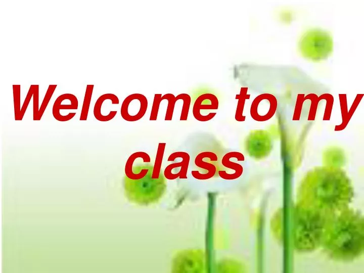 PPT - Welcome to my class PowerPoint Presentation, free download - ID ...