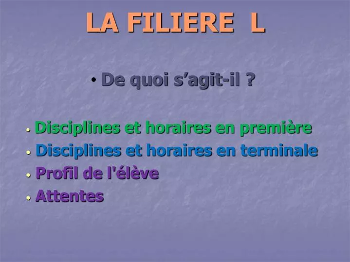 PPT - LA FILIERE L PowerPoint Presentation, free download - ID:4216635