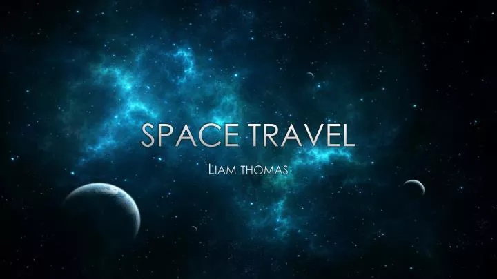 PPT - Space Travel PowerPoint Presentation, free download - ID:4217951