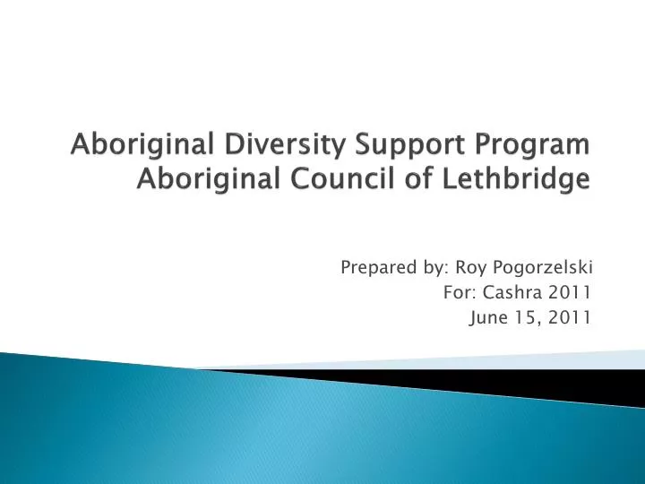PPT - Aboriginal Diversity Support Program Aboriginal Council of ...