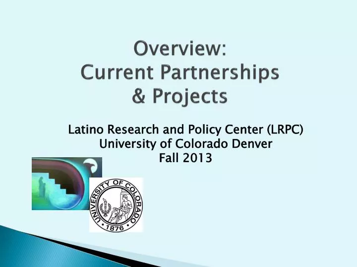 PPT - Overview: Current Partnerships & Projects PowerPoint Presentation ...