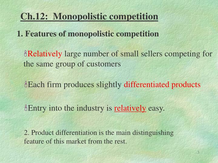 PPT - Between Competition and Monopoly Ch. 12:Monopolistic Competition ...