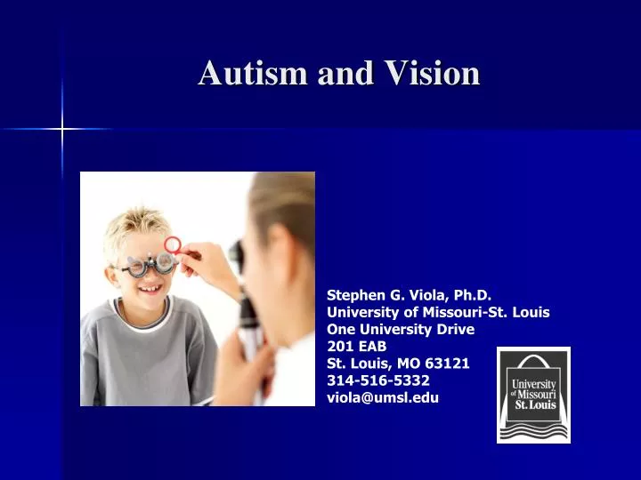 PPT - Autism and Vision PowerPoint Presentation, free download - ID:4218353
