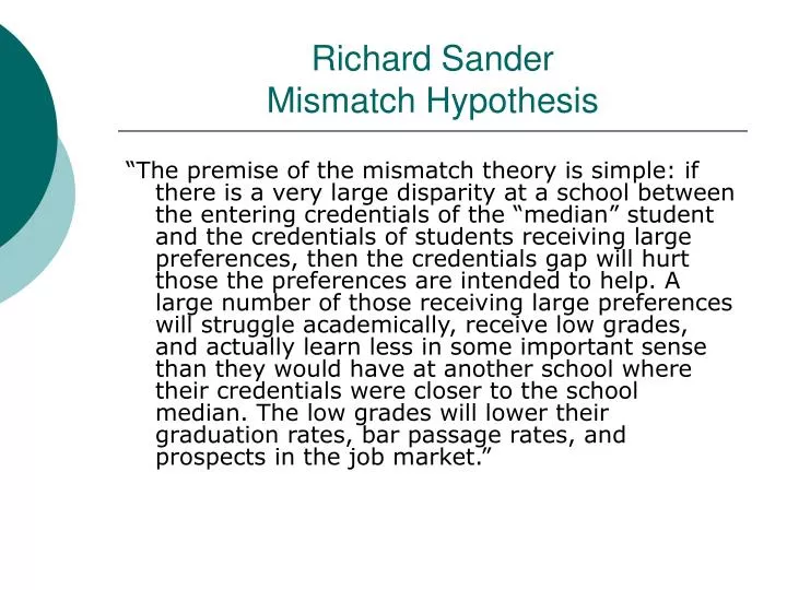 PPT - Richard Sander Mismatch Hypothesis PowerPoint Presentation, free ...
