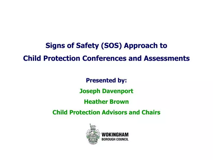 PPT - Signs of Safety (SOS) Approach to Child Protection Conferences ...