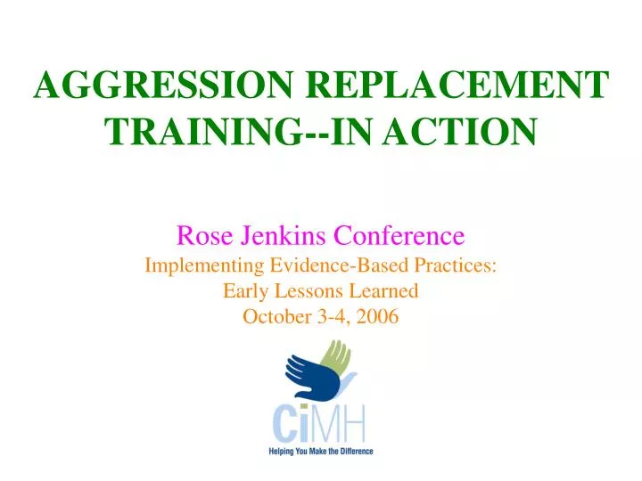 PPT - AGGRESSION REPLACEMENT TRAINING--IN ACTION PowerPoint ...
