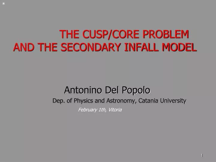 PPT - THE CUSP/CORE PROBLEM AND THE SECONDARY INFALL MODEL PowerPoint Presentation - ID:4218757