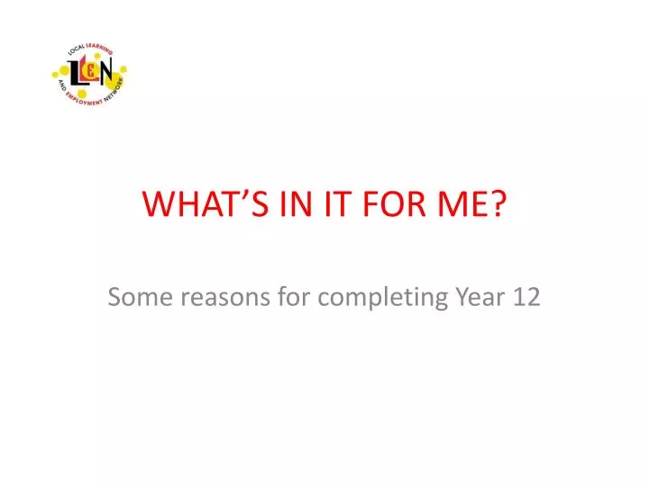 PPT - WHAT’S IN IT FOR ME? PowerPoint Presentation, free download - ID ...