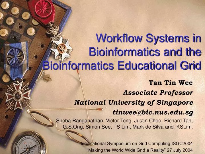 Ppt Workflow Systems In Bioinformatics And The Bioinformatics Educational Grid Powerpoint