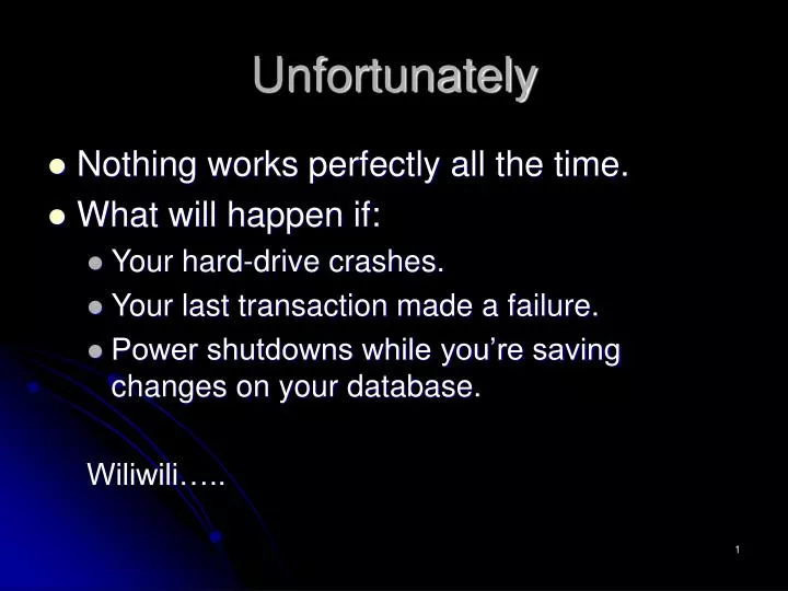 PPT - Unfortunately PowerPoint Presentation, free download - ID:4220438