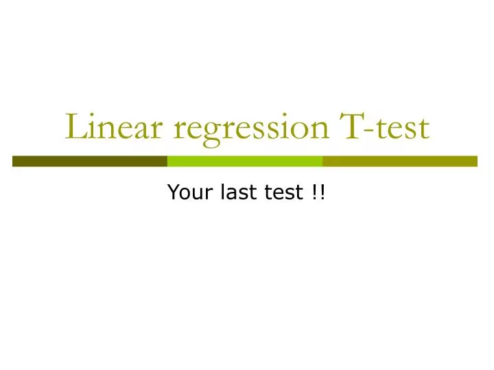 PPT - Linear regression T-test PowerPoint Presentation, free download ...