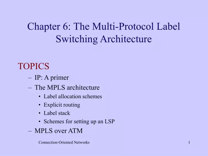 PPT - Chapter 6: The Multi-Protocol Label Switching Architecture PowerPoint Presentation - ID ...
