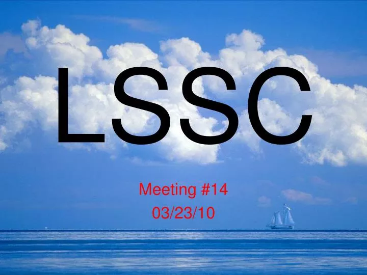 PPT - LSSC PowerPoint Presentation, free download - ID:4221349
