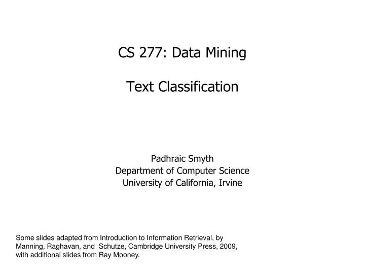 PPT - CS 277: Data Mining Text Classification PowerPoint Presentation ...