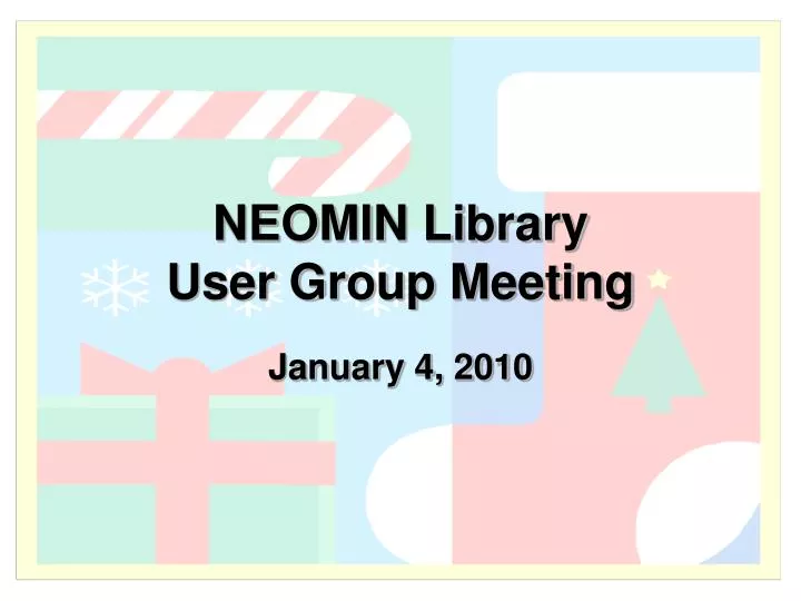 PPT - NEOMIN Library User Group Meeting PowerPoint Presentation, free ...