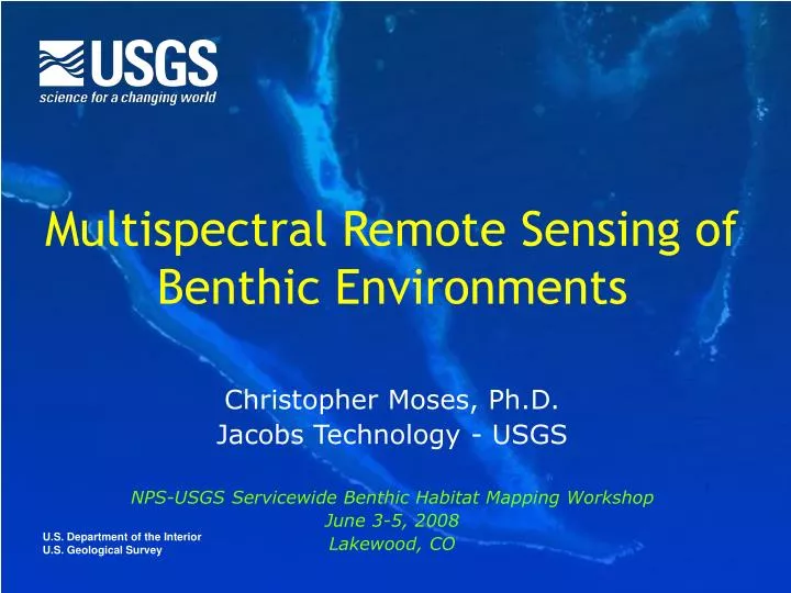 PPT - Multispectral Remote Sensing of Benthic Environments PowerPoint ...