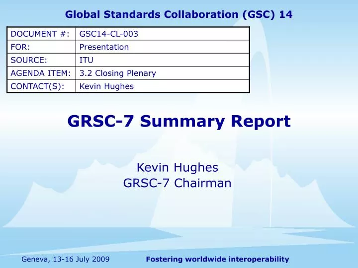 PPT - GRSC-7 Summary Report PowerPoint Presentation, free download - ID ...