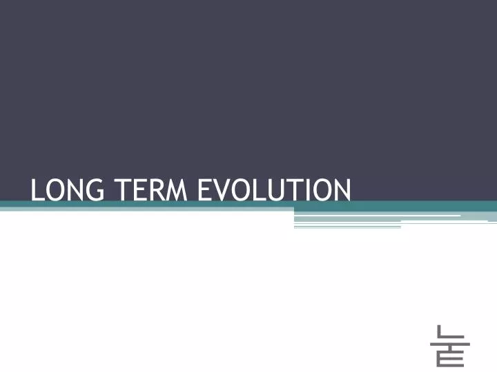 PPT - LONG TERM EVOLUTION PowerPoint Presentation, free download - ID ...