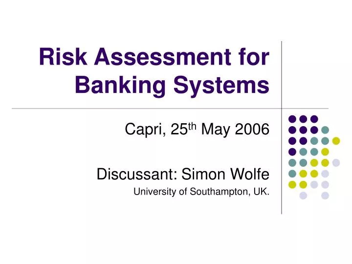 PPT - Risk Assessment for Banking Systems PowerPoint Presentation, free ...