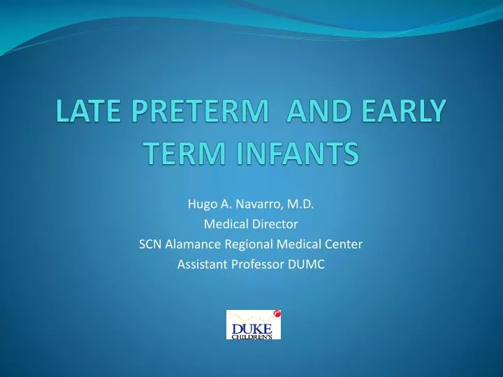 PPT - LATE PRETERM AND EARLY TERM INFANTS PowerPoint Presentation, free ...