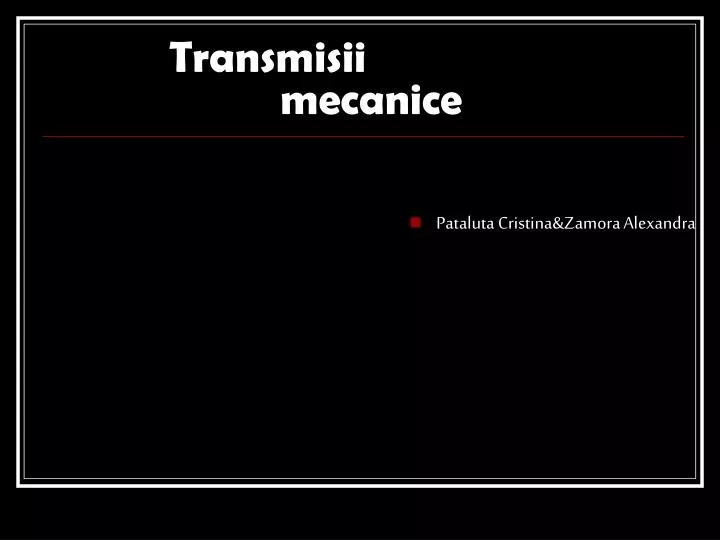 PPT - Transmisii mecanice PowerPoint Presentation, free download - ID ...