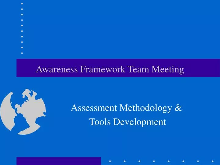 PPT - Awareness Framework Team Meeting PowerPoint Presentation, free ...
