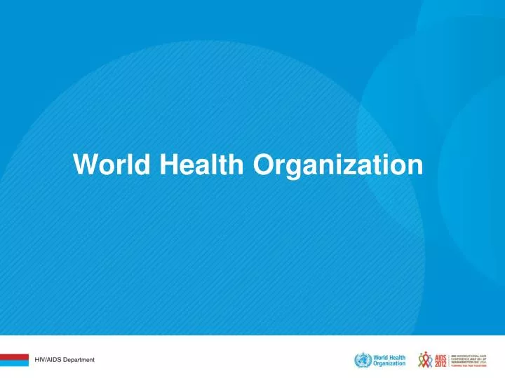 PPT - World Health Organization PowerPoint Presentation, free download ...