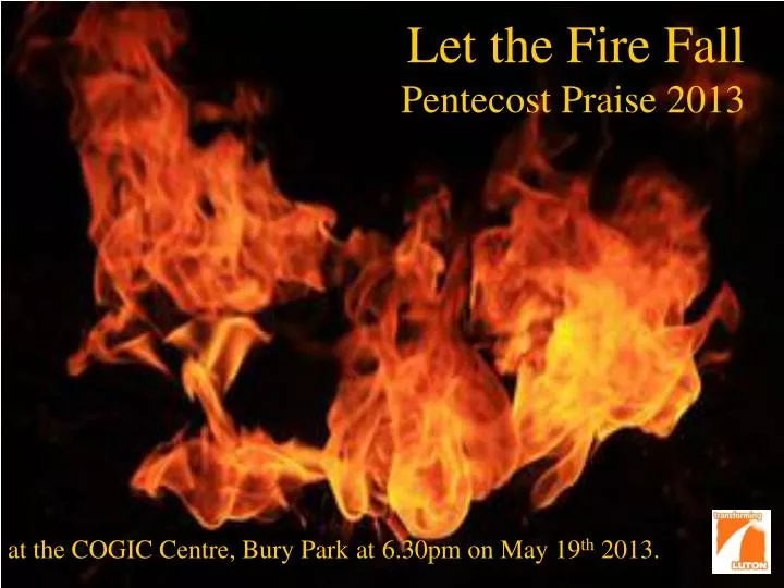 PPT - Let the Fire Fall Pentecost Praise 2013 PowerPoint Presentation ...