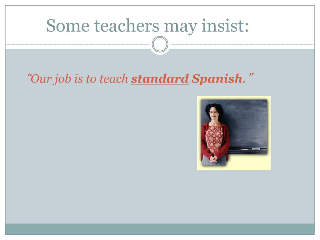PPT - Teaching Spanish to heritage speakers: Pedagogical and ...