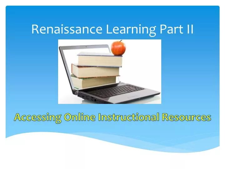 PPT - Renaissance Learning Part II PowerPoint Presentation, free ...