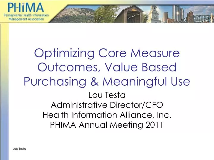 PPT - Optimizing Core Measure Outcomes, Value Based Purchasing & Meaningful Use PowerPoint ...