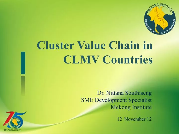 PPT - Cluster Value Chain in CLMV Countries PowerPoint Presentation ...