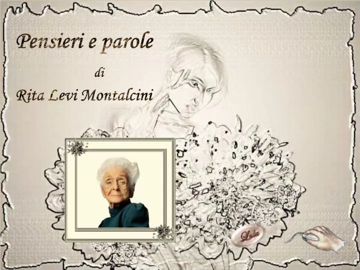 PPT - Pensieri e parole di Rita Levi Montalcini PowerPoint Presentation - ID:4233226