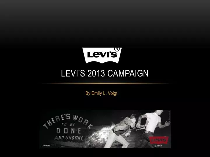 PPT - Levi’s 2013 campaign PowerPoint Presentation, free download - ID:4233368