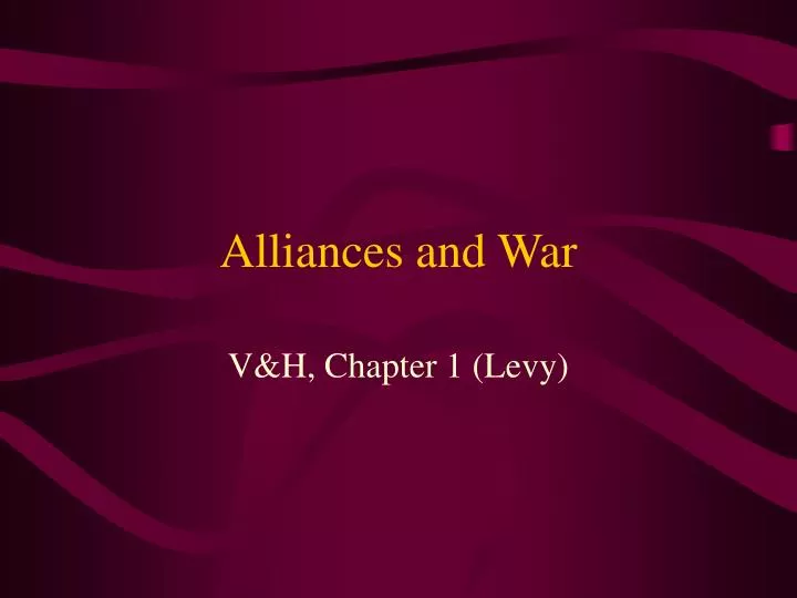 PPT - Alliances and War PowerPoint Presentation, free download - ID:4233372