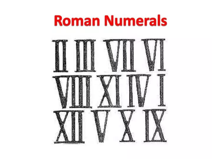 PPT - Roman Numerals PowerPoint Presentation, free download - ID:4234341