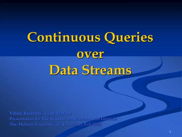 Ppt Continuous Queries Over Data Streams Powerpoint Presentation Free Download Id 4234784