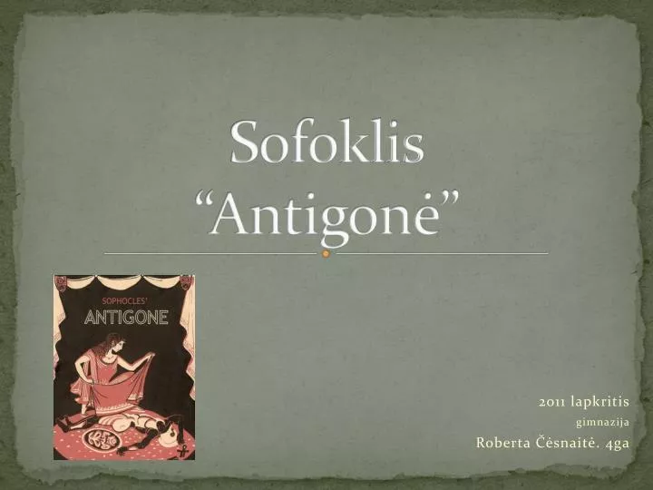 PPT - Sofoklis “Antigonė” PowerPoint Presentation, free download - ID:4234874