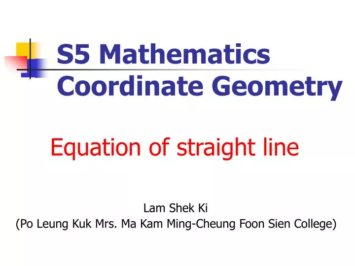 PPT - S5 Mathematics Coordinate Geometry PowerPoint Presentation, free ...